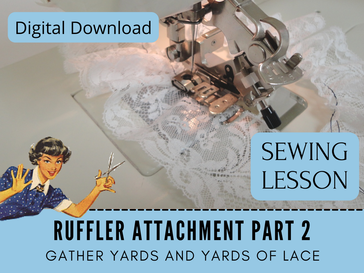 Sewing Lesson - Singer Ruffler Attachment And How To Use It – Labours ...